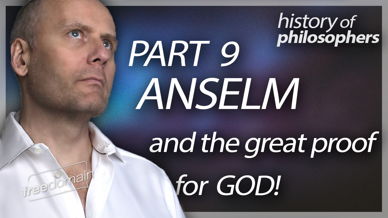 ANSELM - History of Philosophers Part 9! - Freedomain – The no. 1 ...