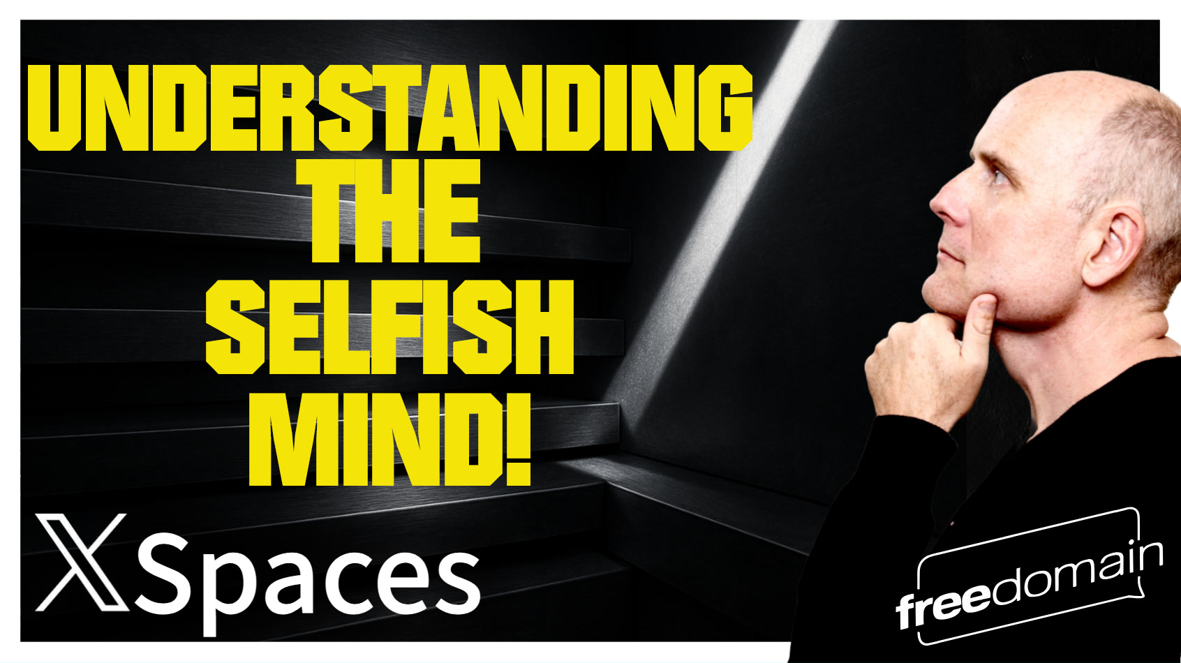 Understanding the Selfish Mind! - Freedomain – The no. 1 philosophy show online